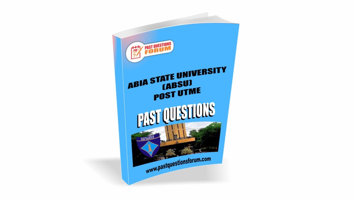 ABSU Post UTME Past Questions and Answers PDF Download 2021/2022