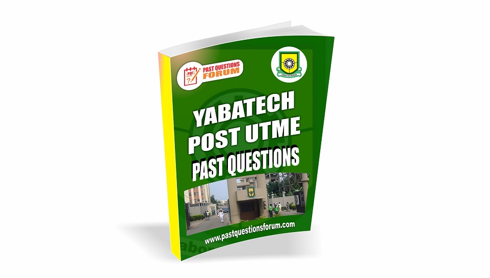 YABATECH Post UTME Past Questions and Answers PDF Download