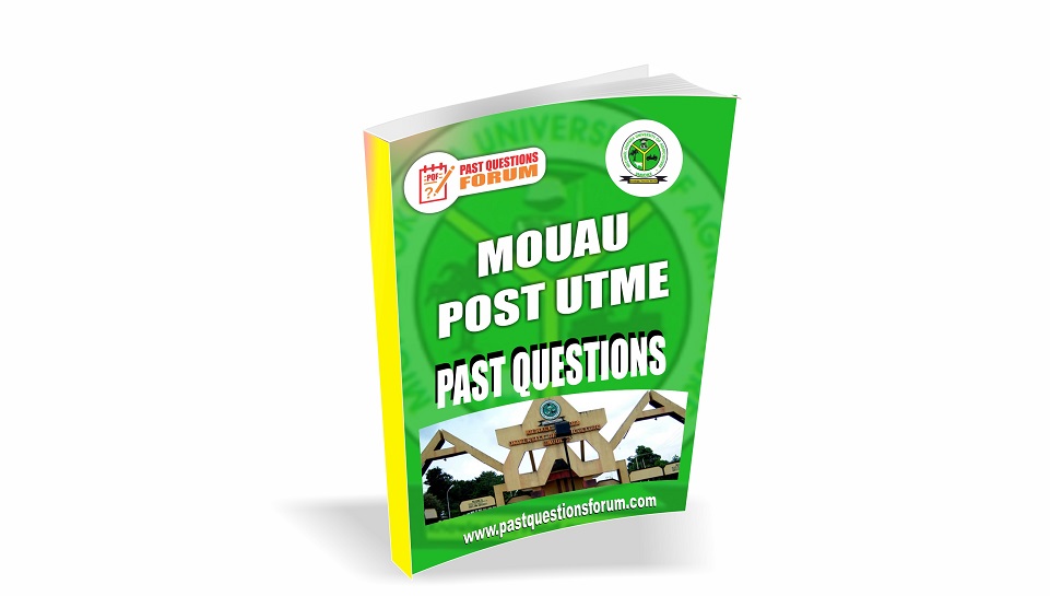 MOUAU Post UTME Past Questions and Answers PDF Download 2021 MOUAU Post UTME Past Questions and Answers PDF Download 2021