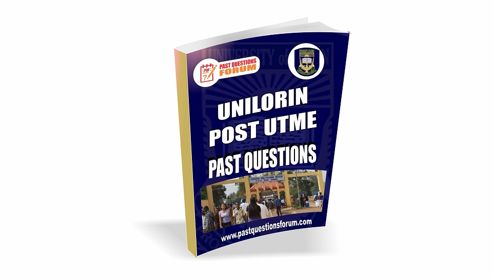 UNILORIN Post UTME Past Questions and Answers PDF Download 2024 UNILORIN Post UTME Past Questions and Answers PDF Download 2024